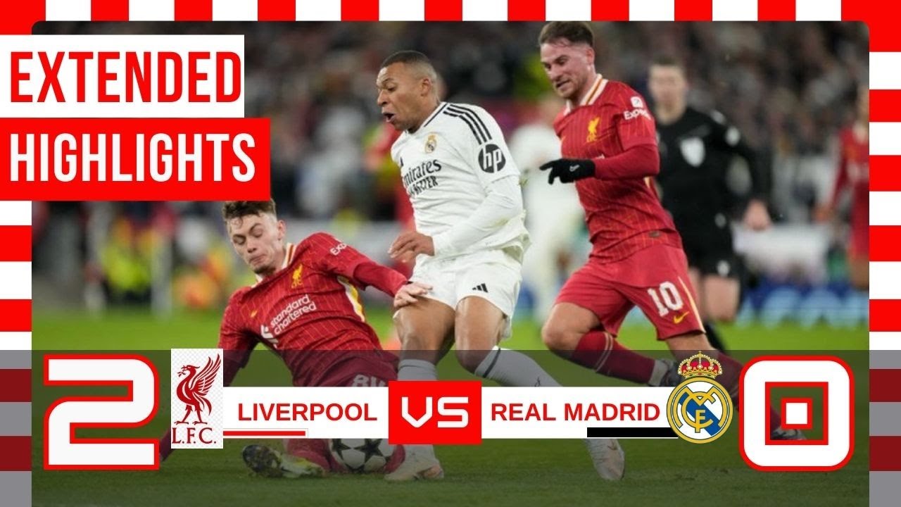 Liverpool vs Real Madrid 2-0 | Extended Highlights & All Goals ...