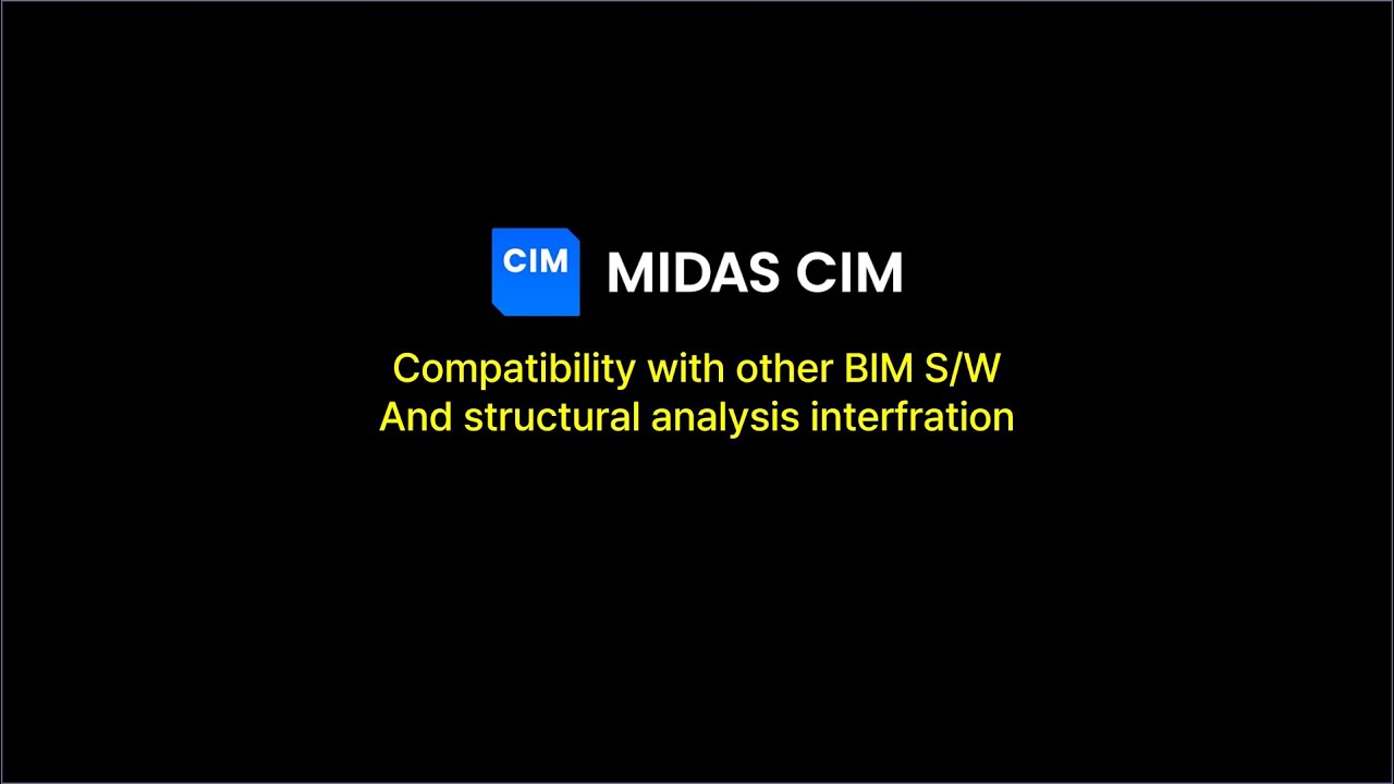 [MIDAS CIM] BIM S/W to MIDAS CIM and MIDAS CIVIL(EN) - YouTube