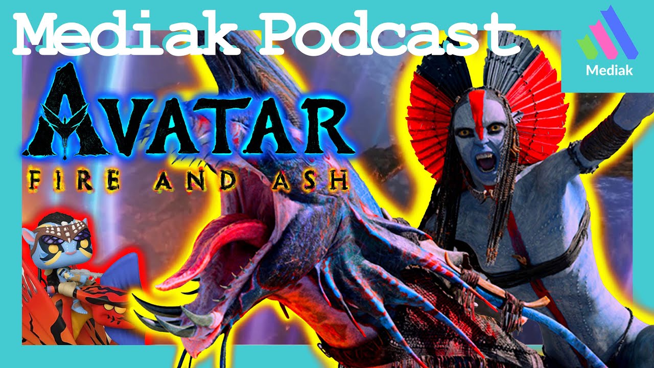 Avatar: Fire and Ash | Mediak Podcast - YouTube