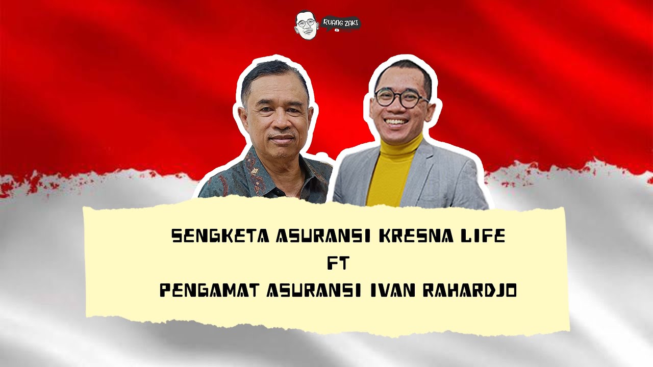 SENGKETA ASURANSI KRESNA LIFE FT PENGAMAT ASURANSI IVAN RAHARDJO - YouTube