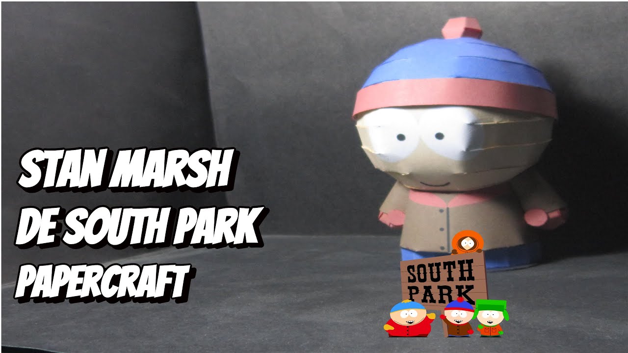 Stan Marsh de South Park | TUTORIAL DE PAPERCRAFT - YouTube