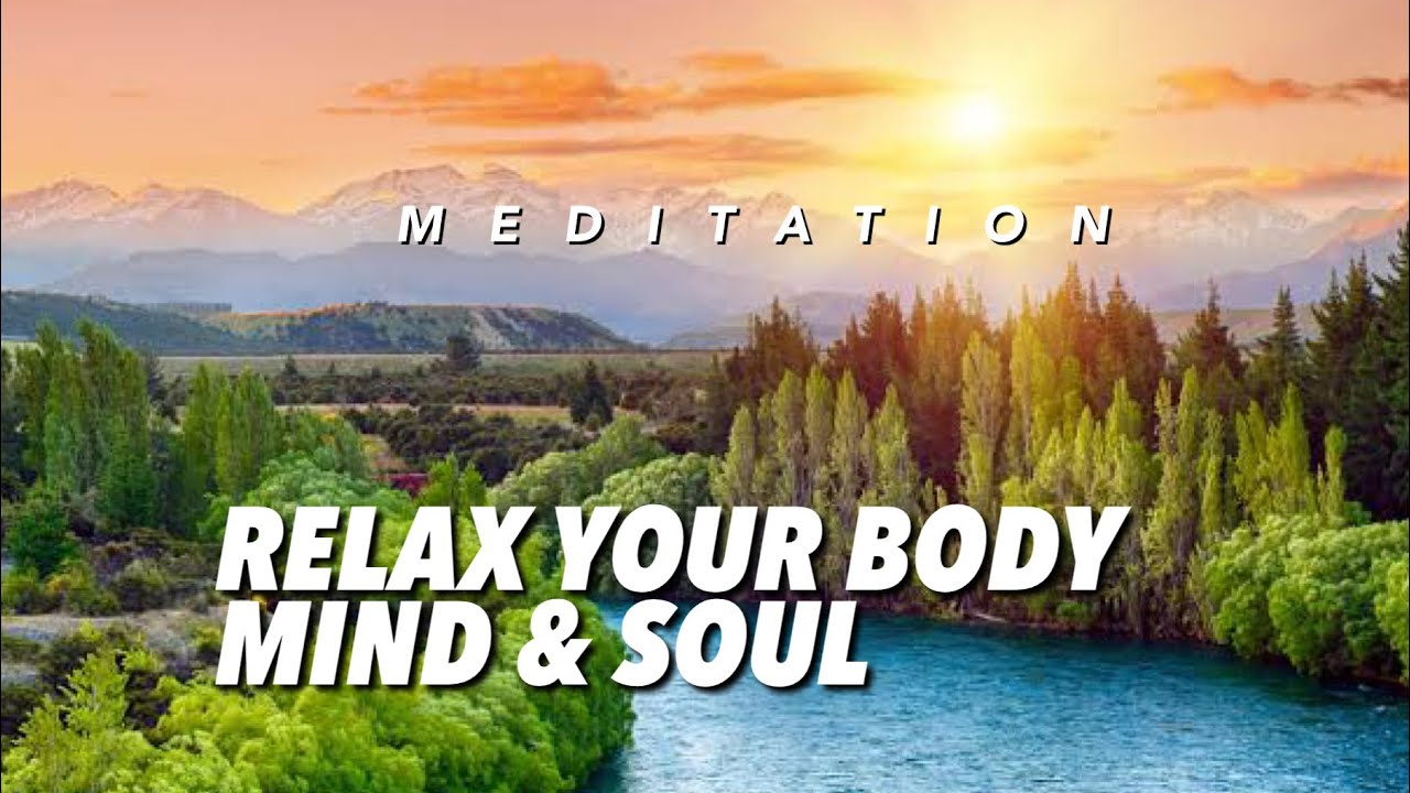 15 Minutes of Meditation Music | Relax Your Body, Mind & Soul - YouTube