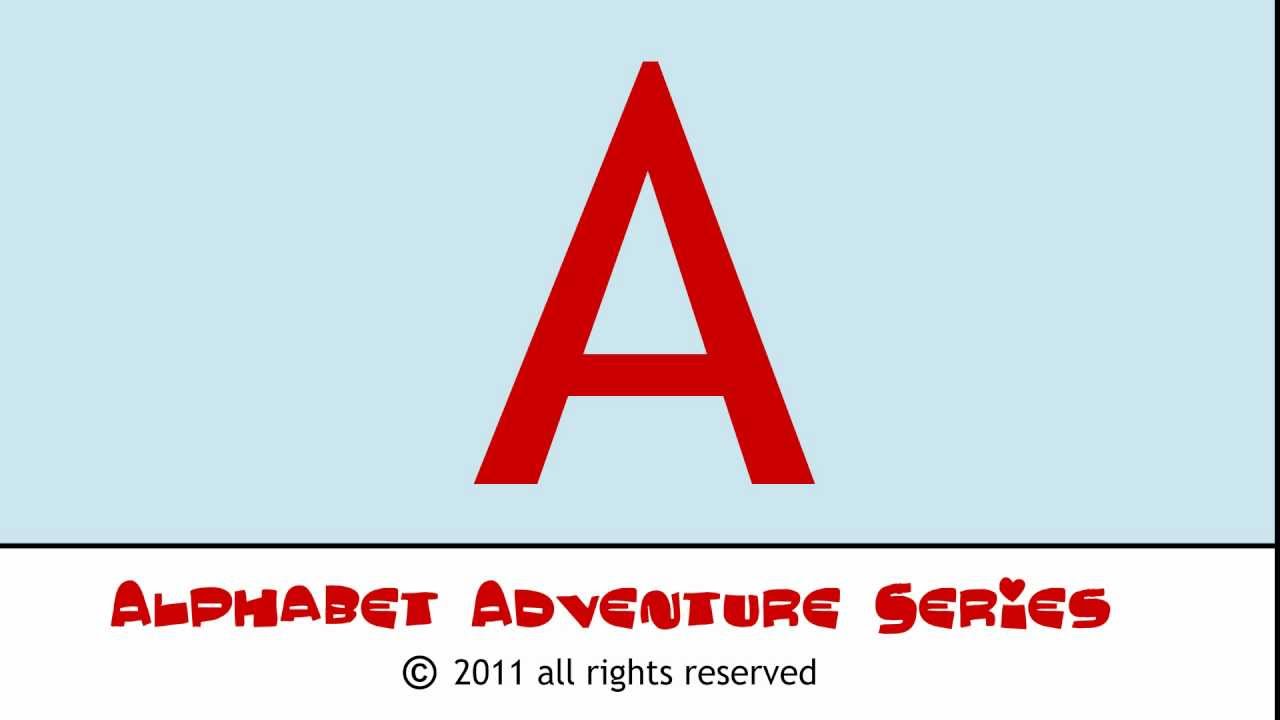 Alphabet Adventure Series - the Letter A - YouTube