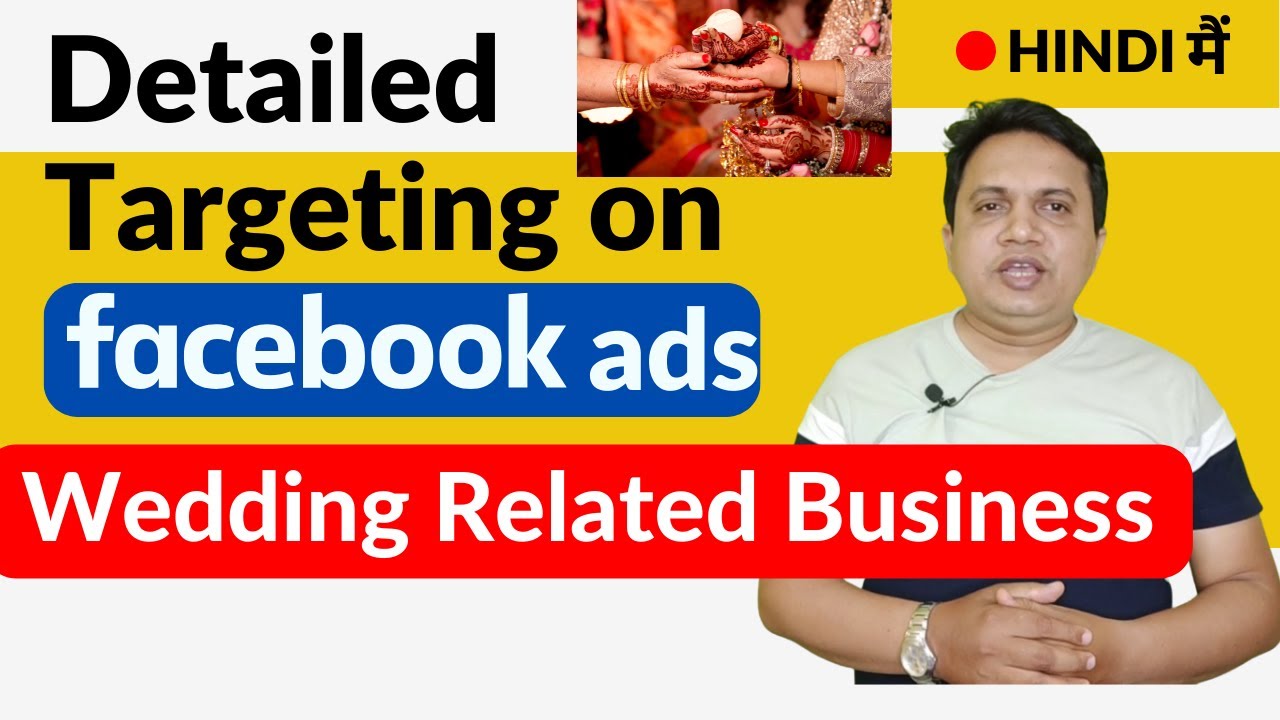 How To Do Detailed Audience Targeting in FB Ads For Wedding Related ...