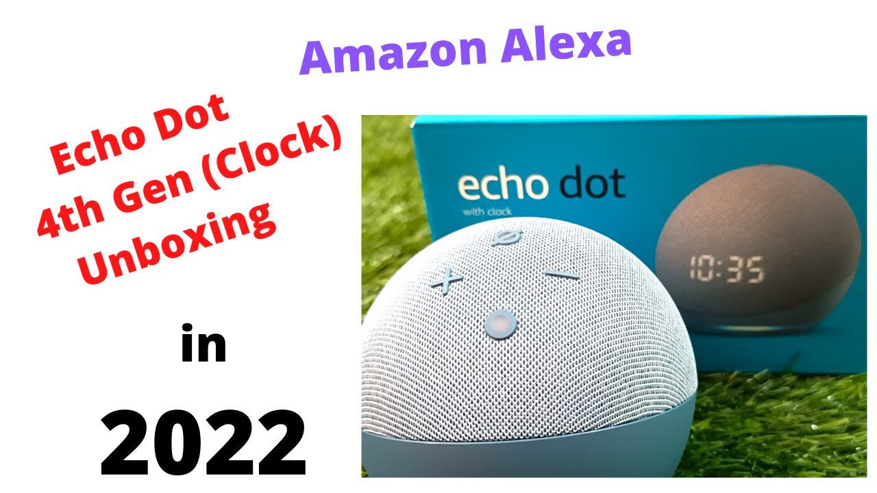Amazon Alexa Echo Dot 4th Gen(Clock) Unboxing | First Impression - YouTube