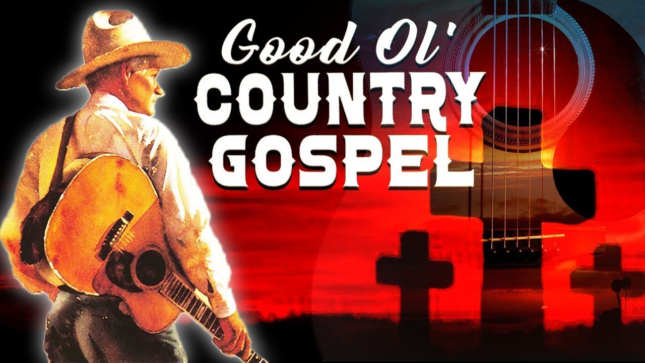 Good Old Country Gospel Songs With Lyrics - Best Classic Country Gospel ...