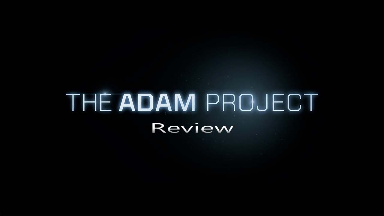 The Adam Project Review - YouTube