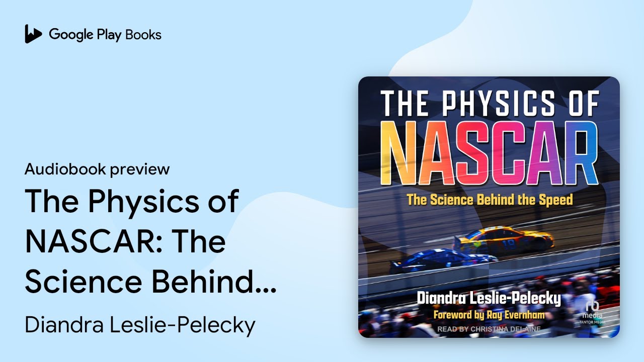The Physics of NASCAR: The Science Behind the… by Diandra Leslie ...