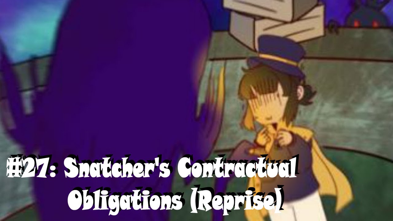 A Hat In Time: The Musical - Snatcher's Contractual Obligations ...