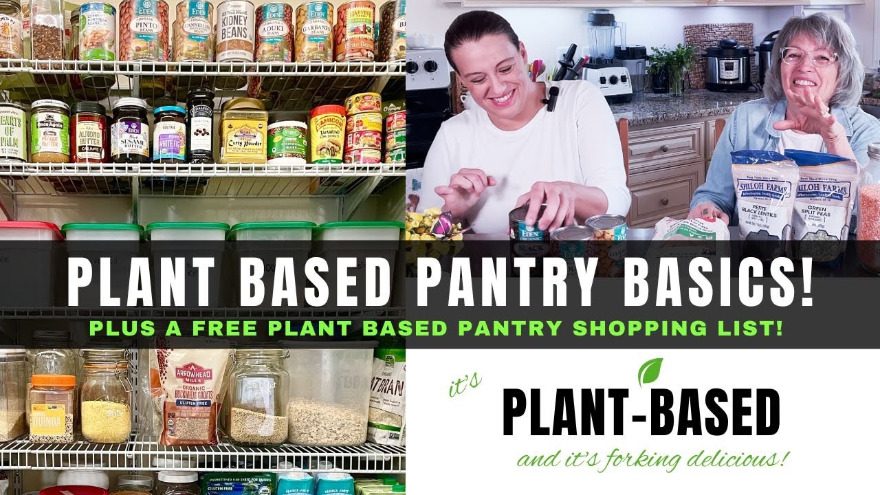 Plant Based Pantry Basics! PLUS get a free shopping guide! #plantbased #plantbasedpantry #WFPB ...