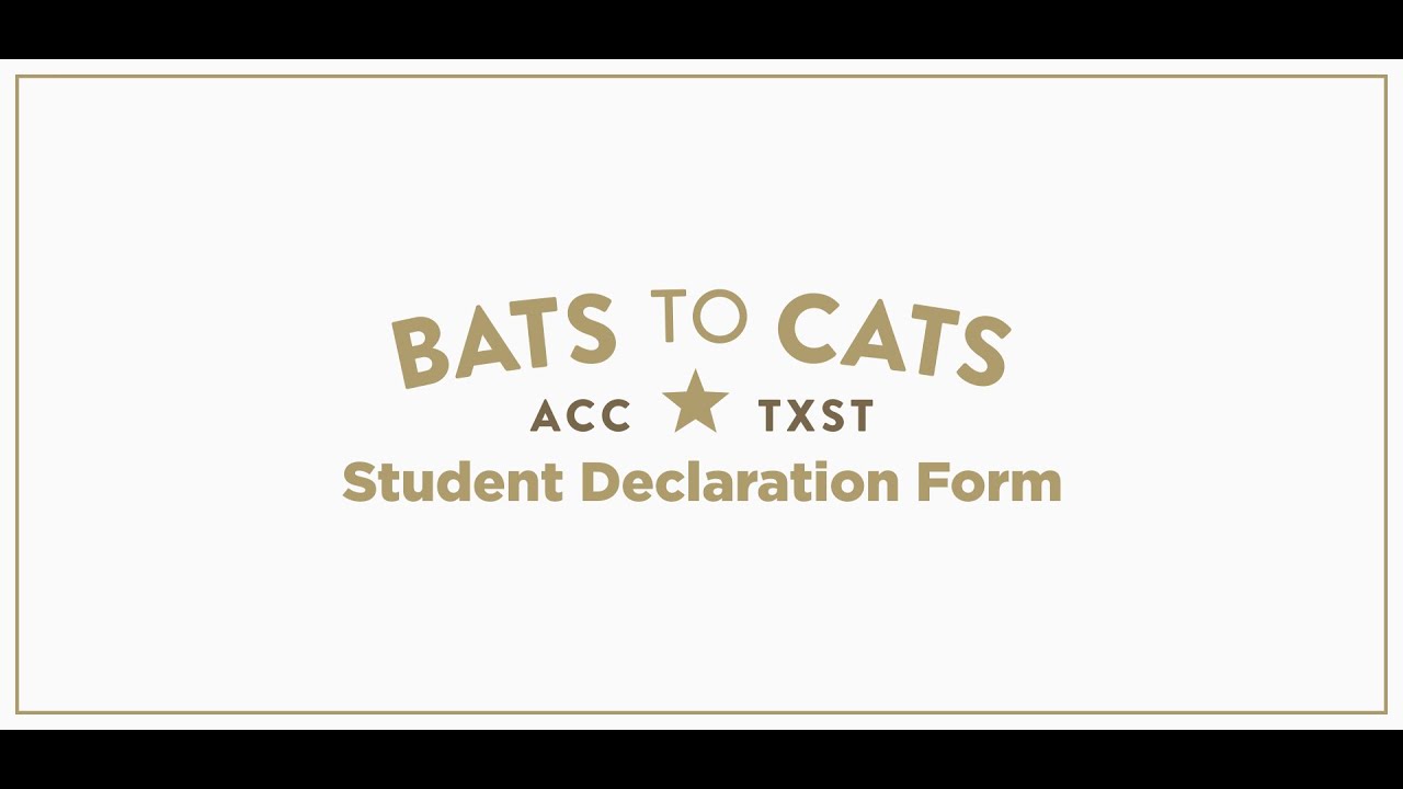 Bats to Cats: Student Declaration Form Walkthrough Video - YouTube