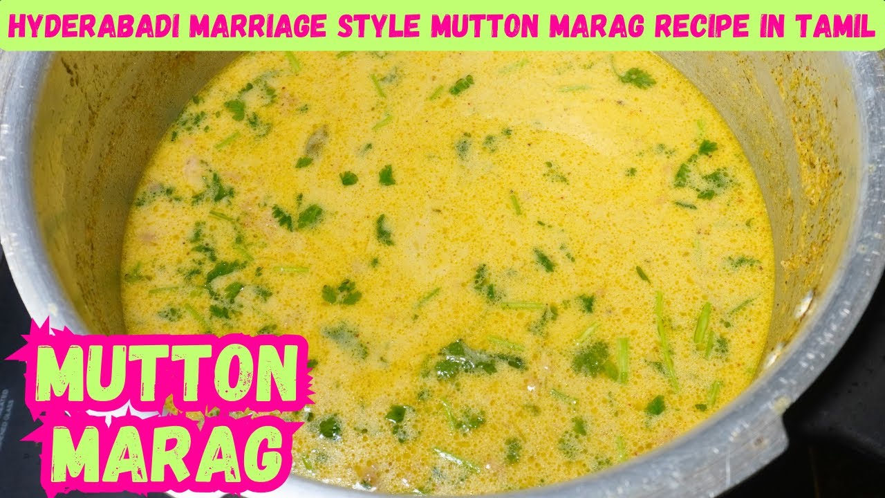 Mutton Marag | Hyderabadi Marriage Style Mutton Marag Recipe in Tamil ...
