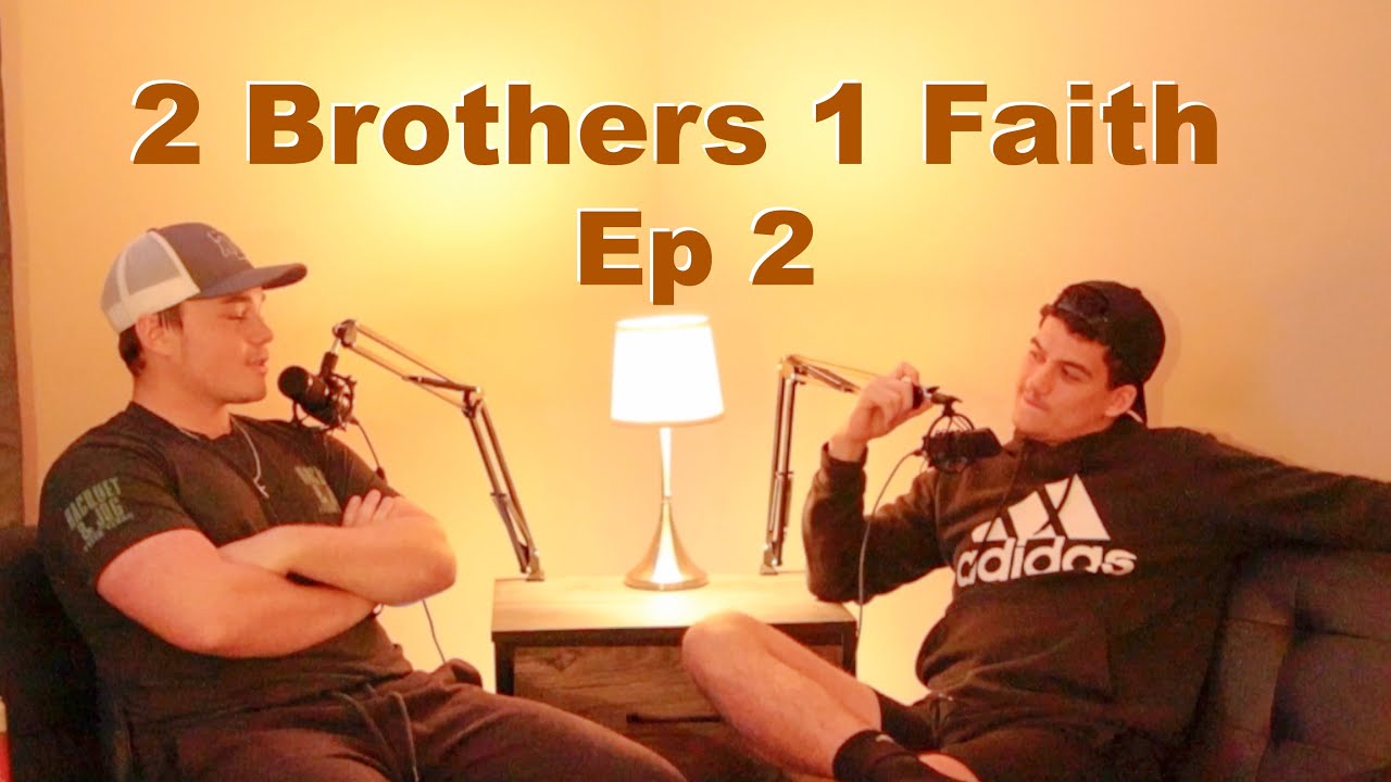 2 Brothers 1 Faith Ep 2. Your testimony can help so many people! - YouTube