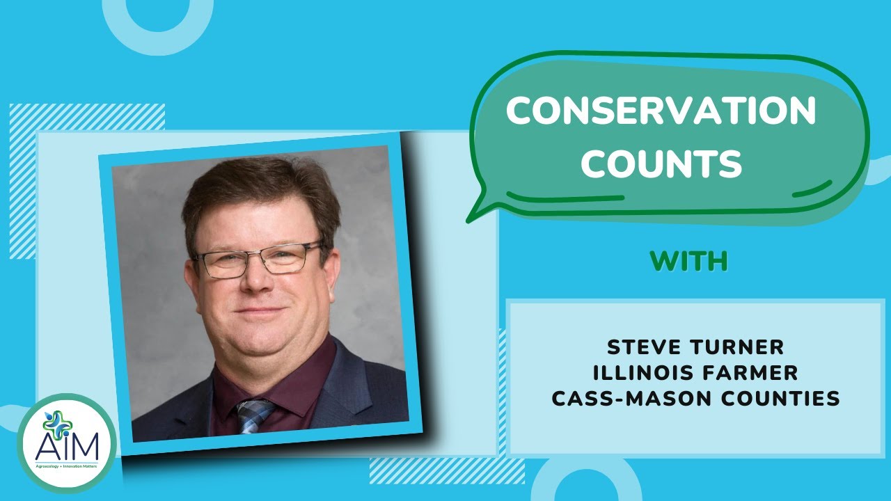Conservation Counts with Steve Turner, Illinois farmer - YouTube