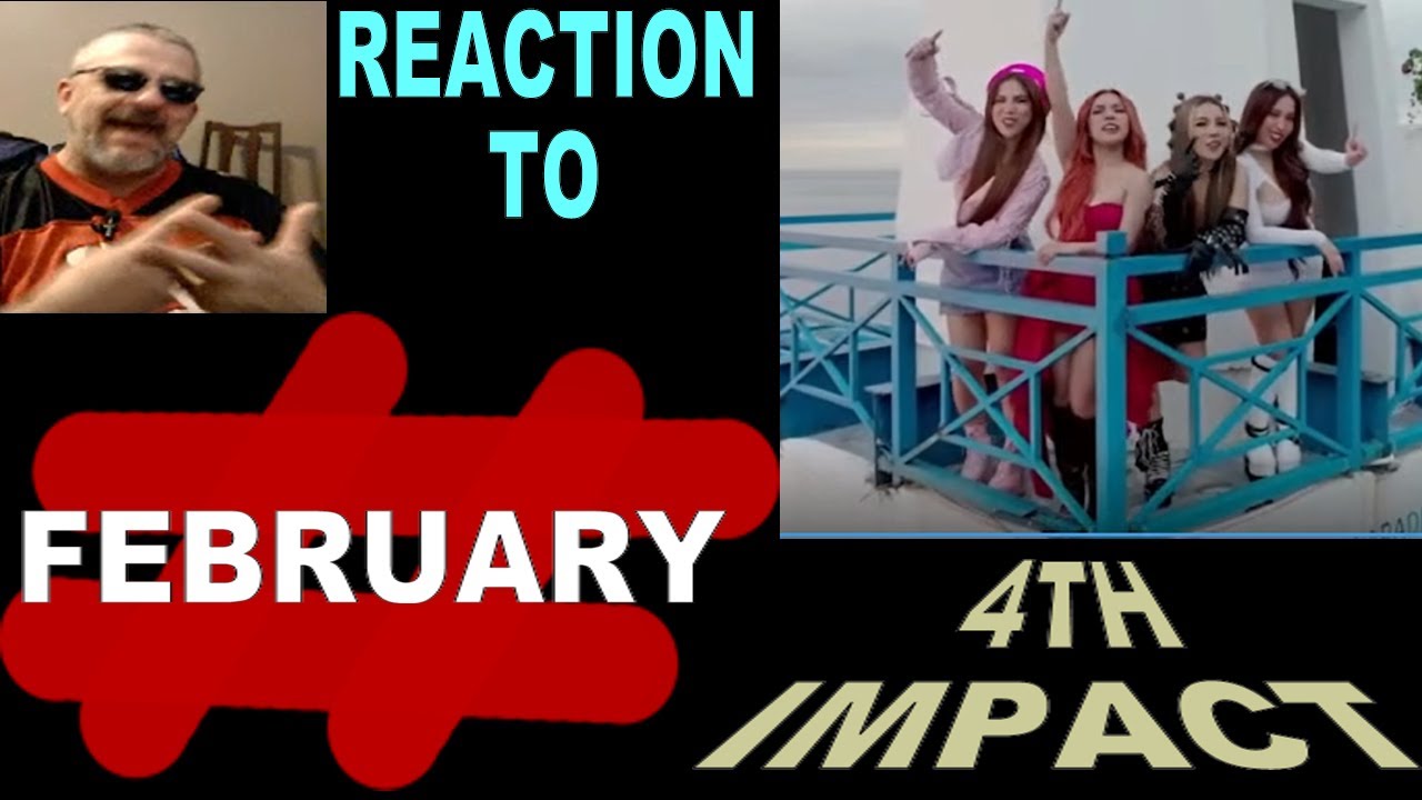 4th Impact / FEBRUARY / (Visualizer) / Reaction - YouTube