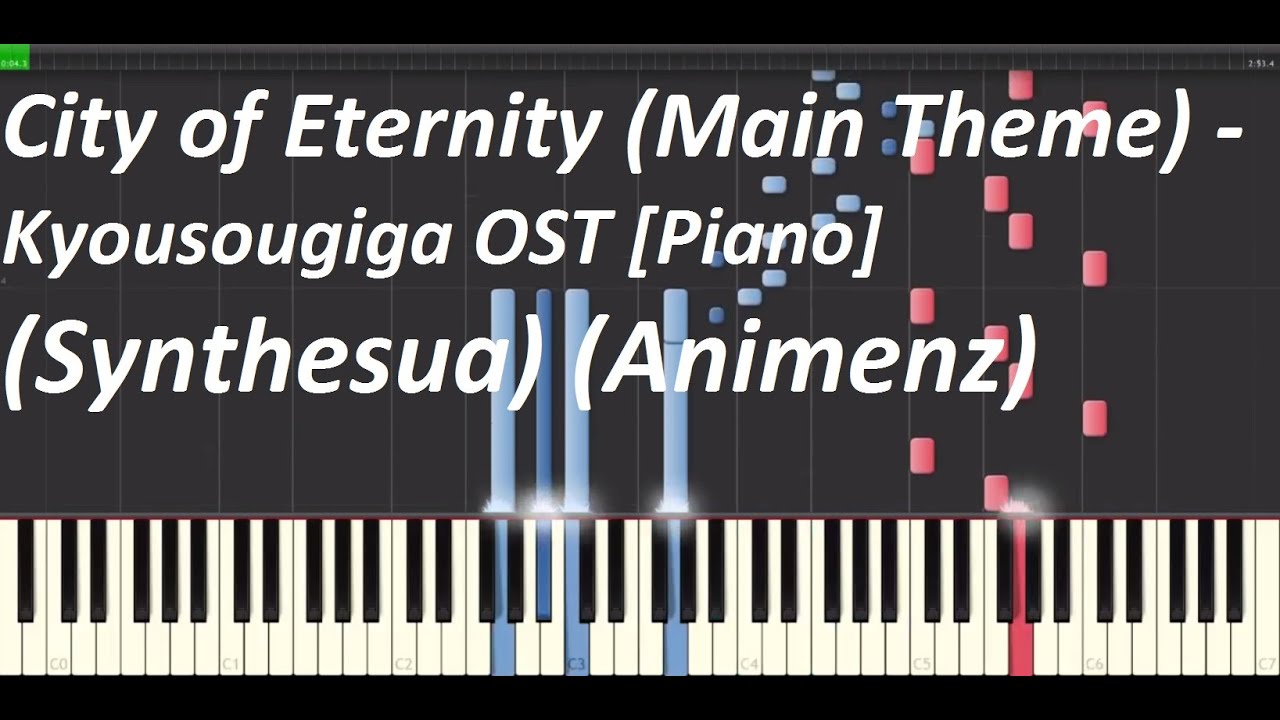 City of Eternity (Main Theme) - Kyousougiga OST [Piano] (Synthesua ...