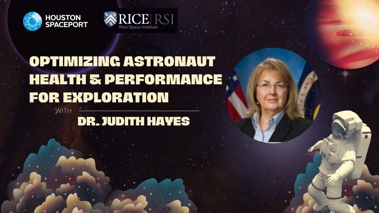 Spaceport Lecture: Optimizing Astronaut Health & Performance for ...