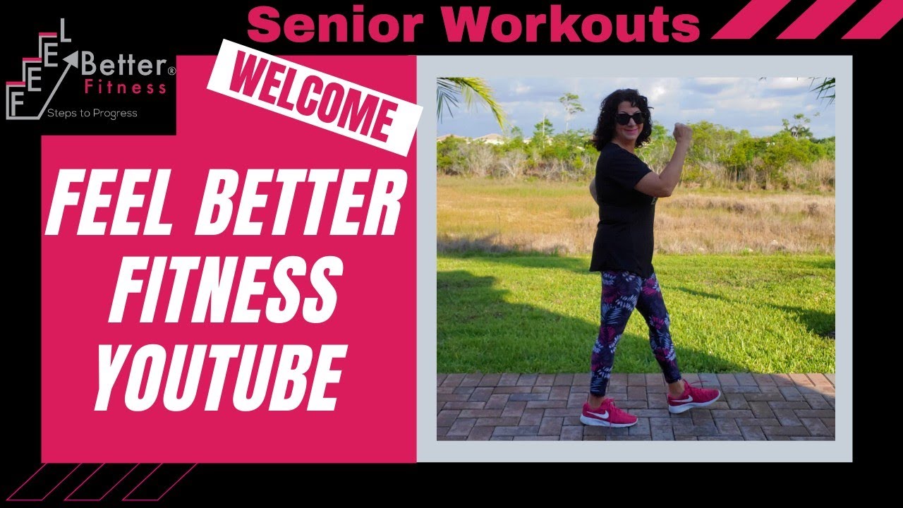 NEW Welcome Feel Better Fitness 2021 video link in description - YouTube