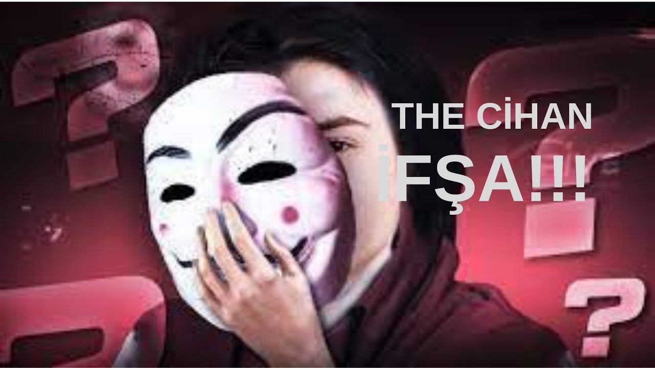 Allah akıl fikir versin the cihan gerçek yüzü the cihan ifşa ...