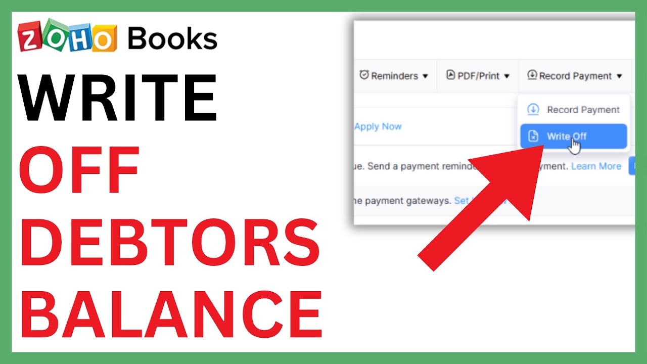 How to Write Off Debtors Balance in Zoho Books [QUICK GUIDE] - YouTube