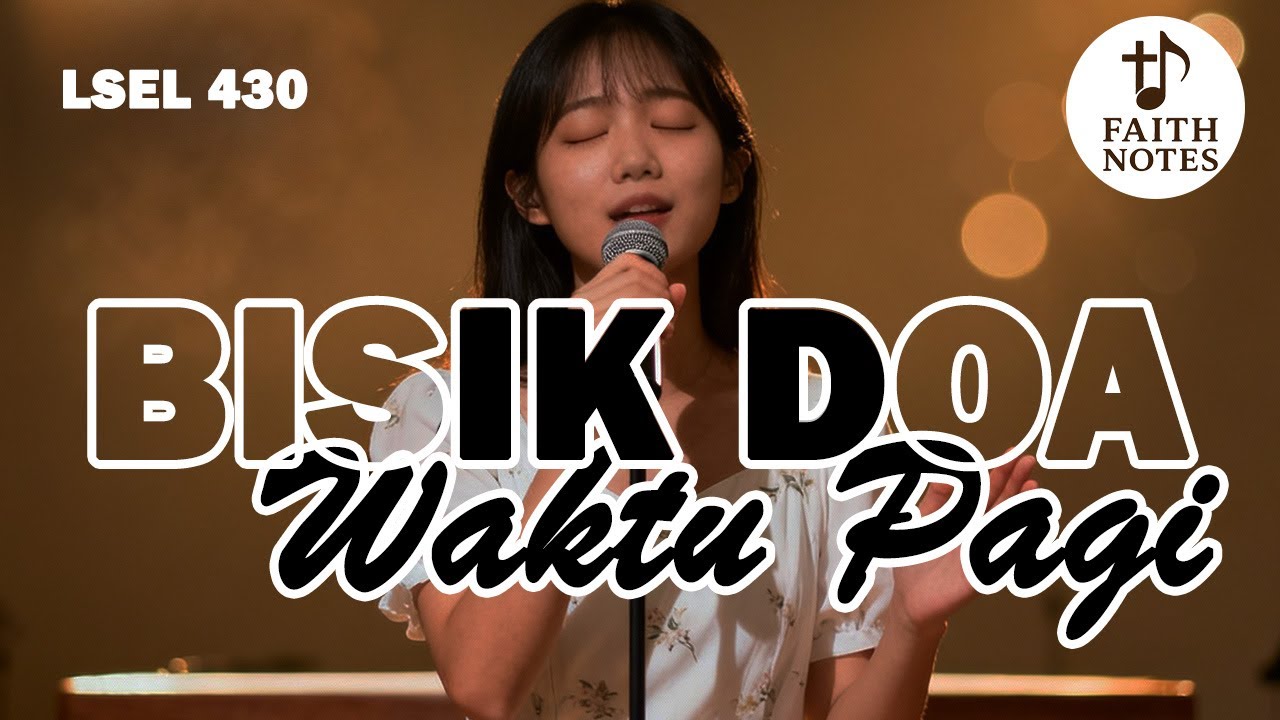 LAGU SION 430 - BISIK DOA WAKTU PAGI – Lagu Tentang Doa & Pengharapan ...