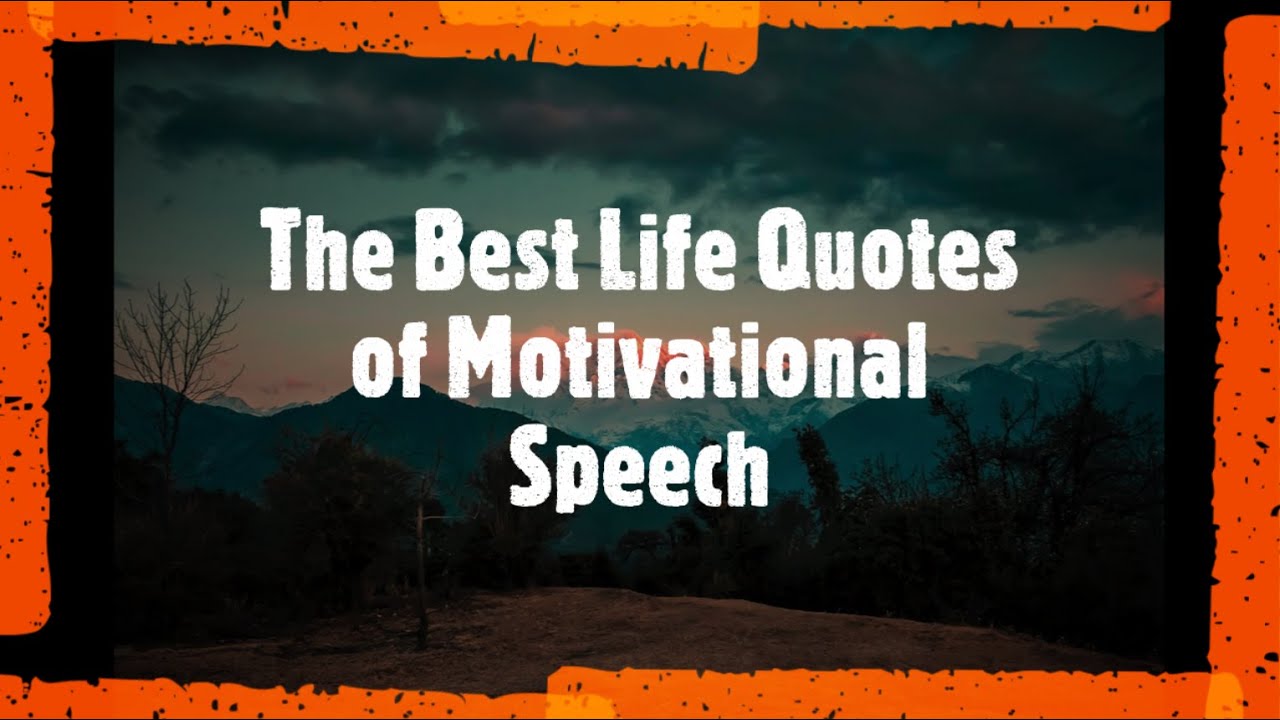 The Best Life Motivation Quotes | Motivational Speech 2020 - YouTube