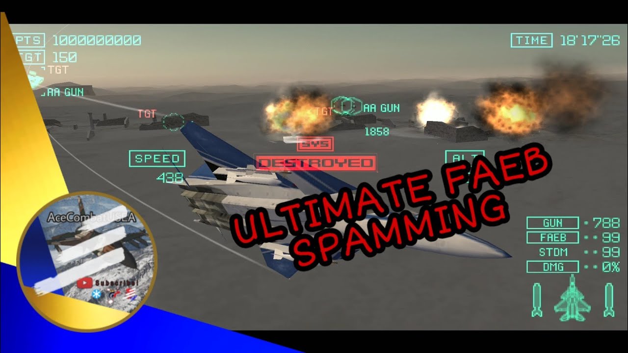 ULTIMATE FAEB SPAMMING - Ace Combat Joint Assault - YouTube