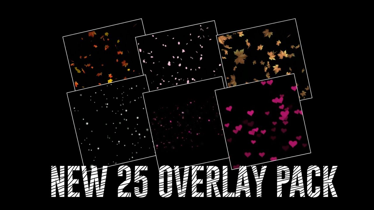New 25 Overlay Pack - YouTube
