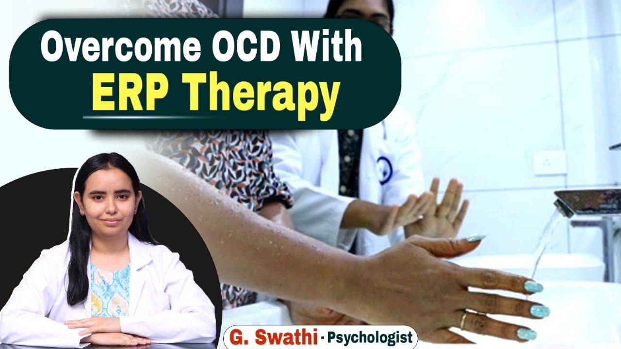 ERP Therapy for OCD || Treatment for Obsessive Compulsive Disorder ...
