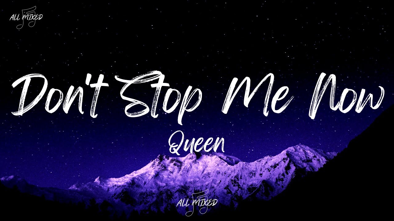 Queen - Don't Stop Me Now (Lyrics) - YouTube