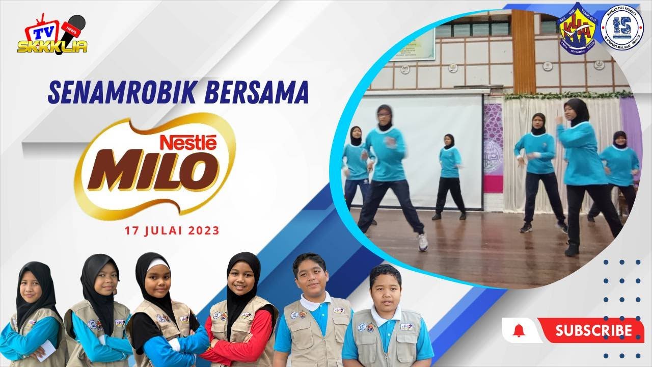 EP #50: BULETIN SKKKLIA #15 - SENAMROBIK BERSAMA MILO - YouTube