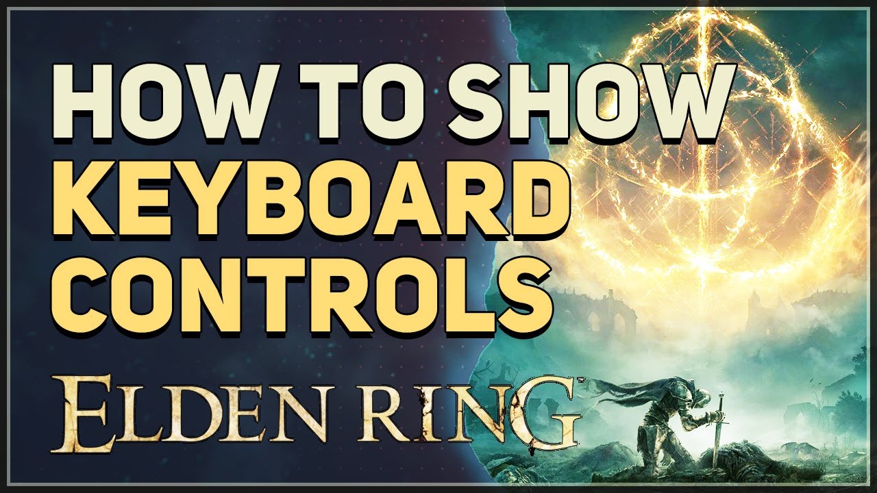 How to show Keyboard Controls Elden Ring - YouTube
