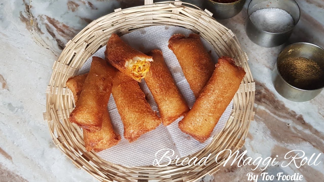 Bread Maggie Rolls Recipe | Maggi Roll | Too Foodie - YouTube