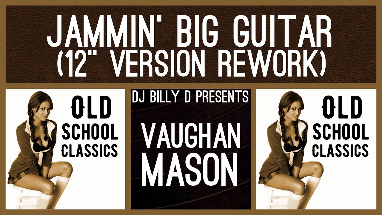 Vaughan Mason - Jammin’ Big Guitar (12” Version Rework) - YouTube