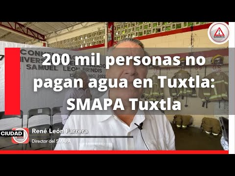 200 mil personas no pagan agua en Tuxtla: SMAPA Tuxtla