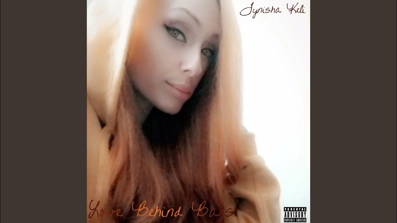 Tynisha Keli - Love Behind Bars - YouTube