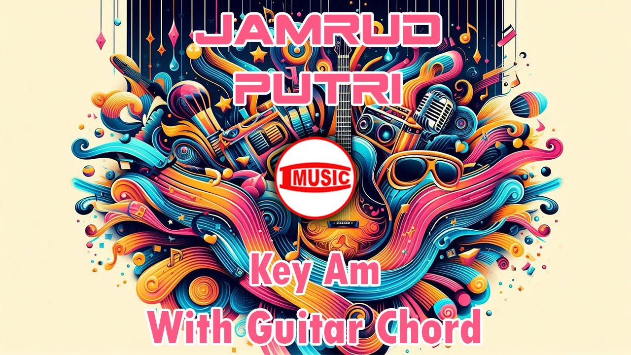 Jamrud - Putri [Key Am - Guitar Chord] - YouTube Music