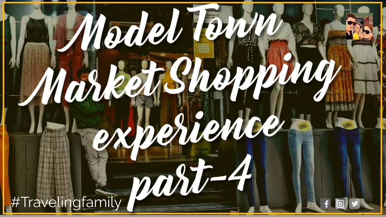 MODEL TOWN MARKET Shopping experience - YouTube