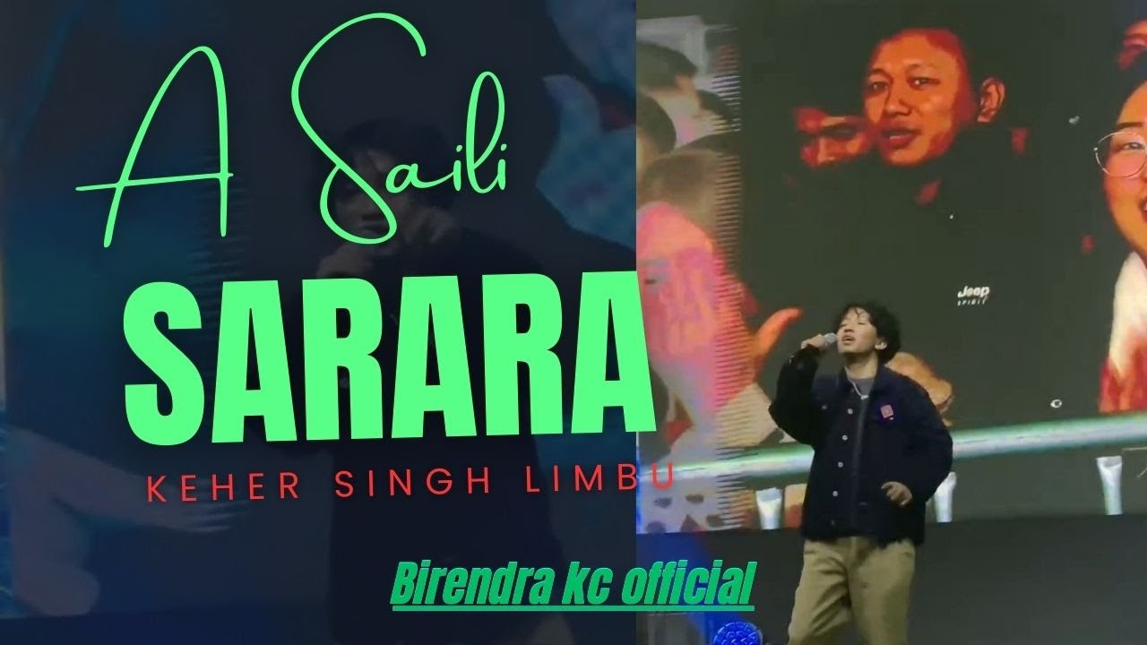 SARARA SARARA ( A SAILI ) || KEHAR SINGH LIMBU || New Nepali Song ...