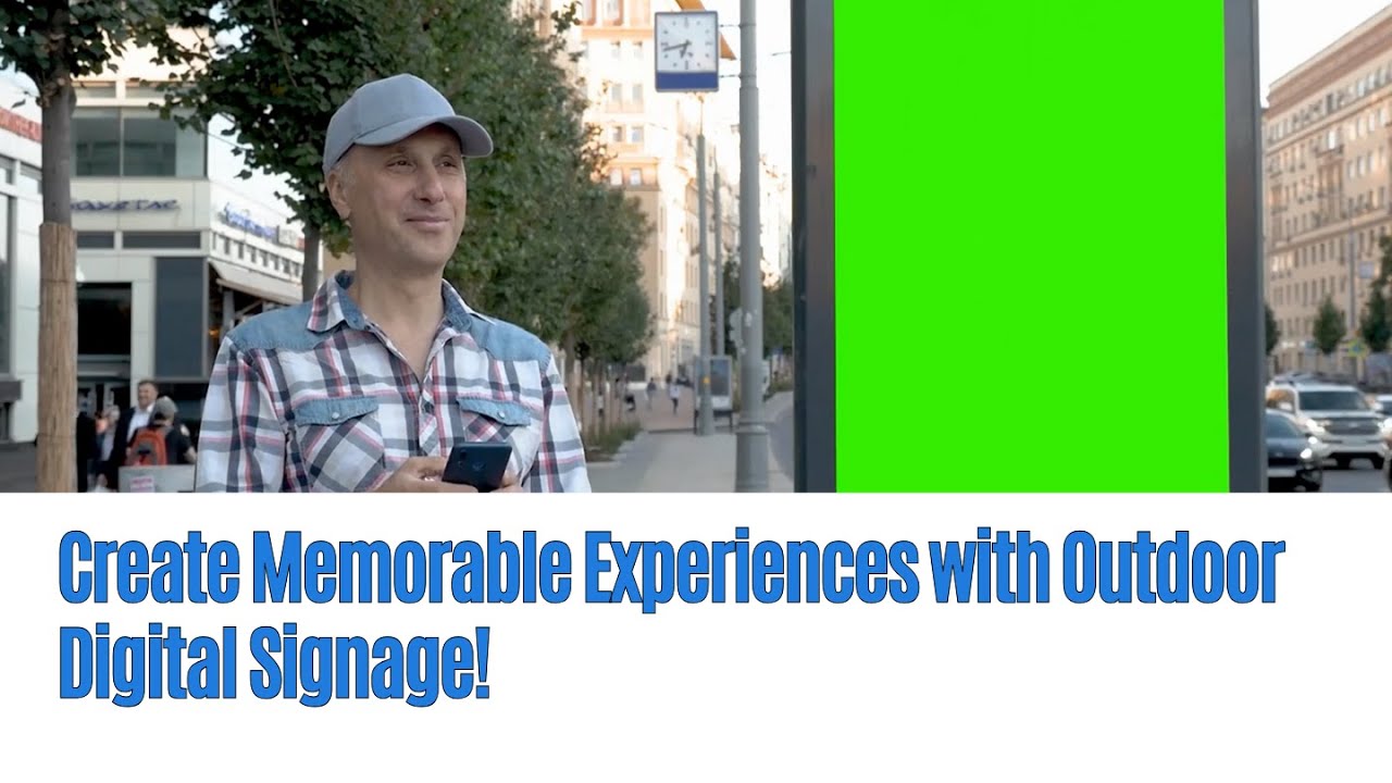 The Secret to Creating Memorable Experiences with Outdoor Digital ...