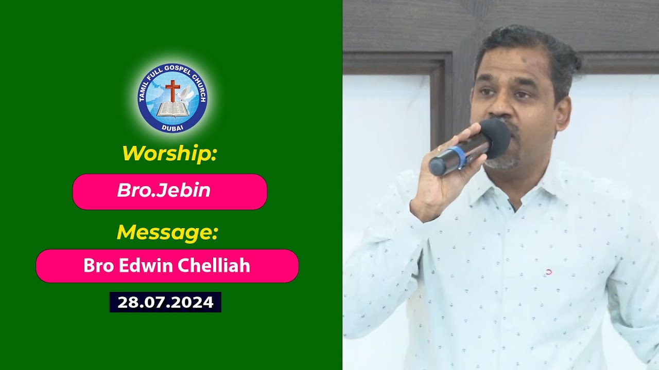 TFGC DUBAI - 28 07 2024 Evening Service - Bro Jebin l Bro Edwin Chelliah - YouTube