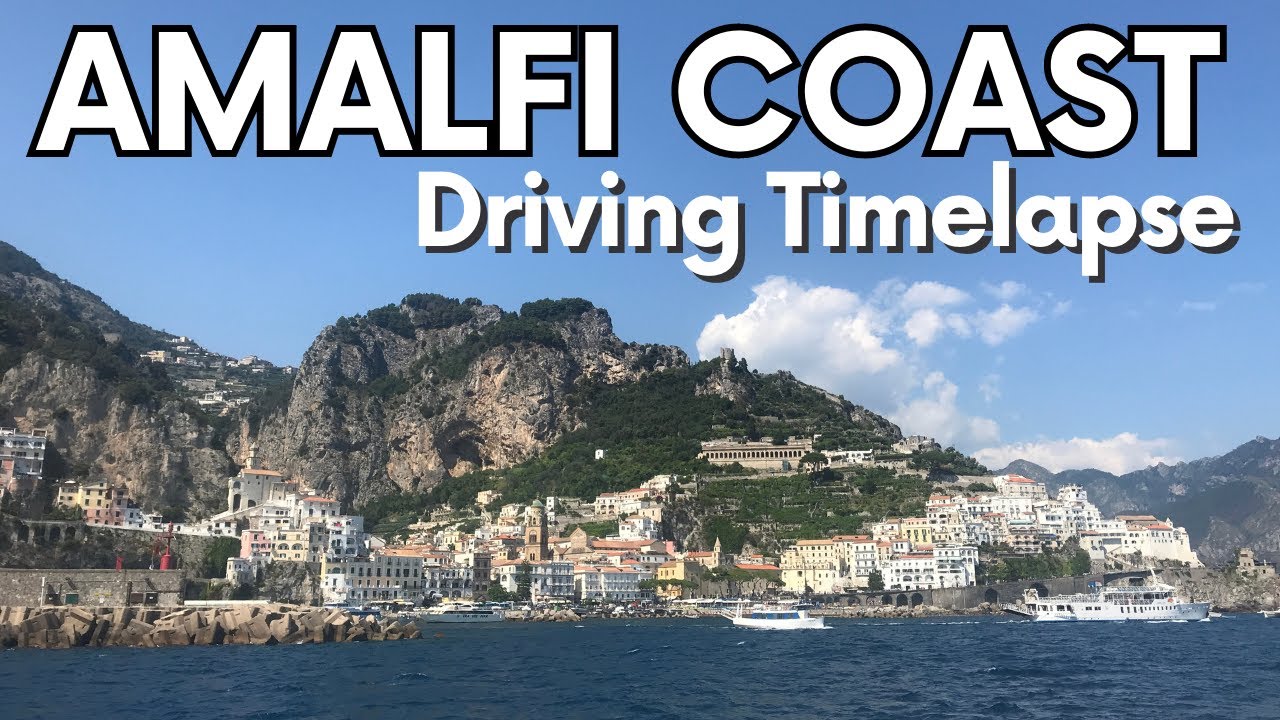Amalfi Coast Driving Timelapse 4k -The Most Beautiful Road - YouTube