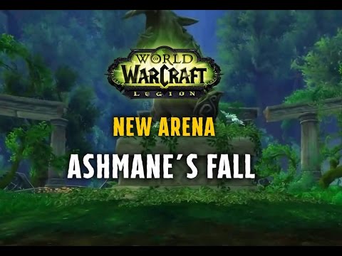 New Arena in WoW Legion - Ashmane's Fall (Gameplay) - YouTube