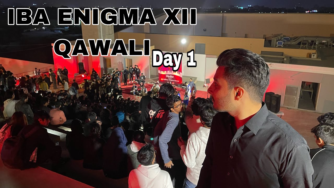IBA ENIGMA Xll DAY-1 | MODELLING & QAWALI NIGHT | Karachi | Anand ...