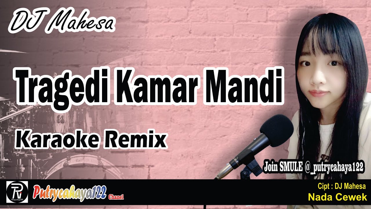 Tragedi Kamar Mandi - DJ Mahesa | Versi Karaoke - YouTube