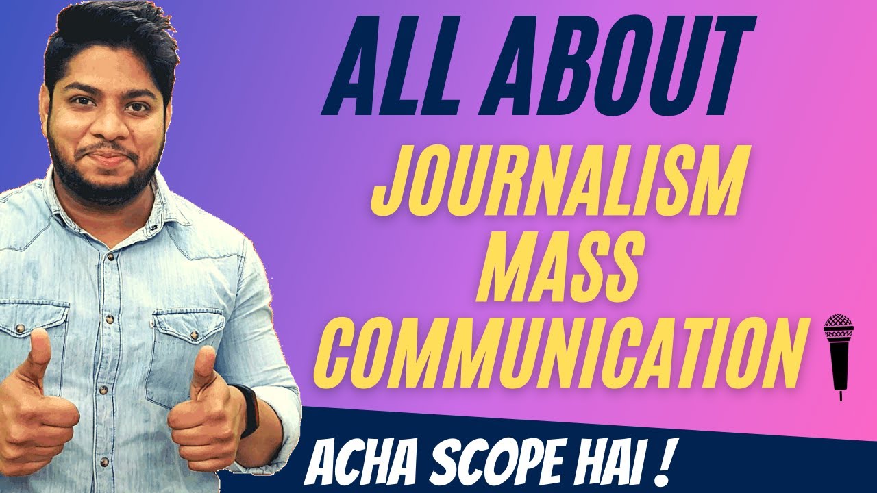 BJMC course details Eligibility Admission process career scope salary ...