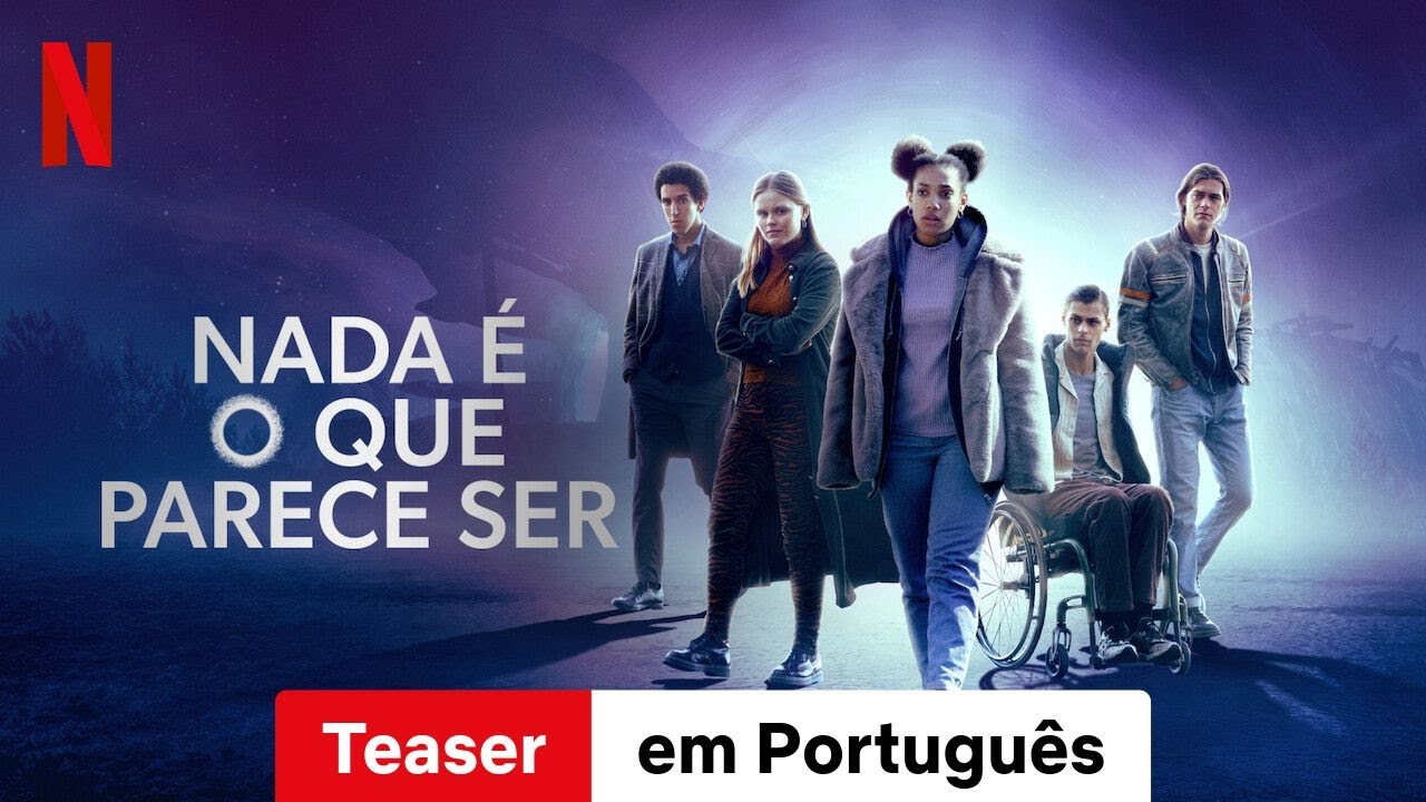 Nada é o que Parece Ser (Temporada 1 Teaser) | Trailer em Português ...