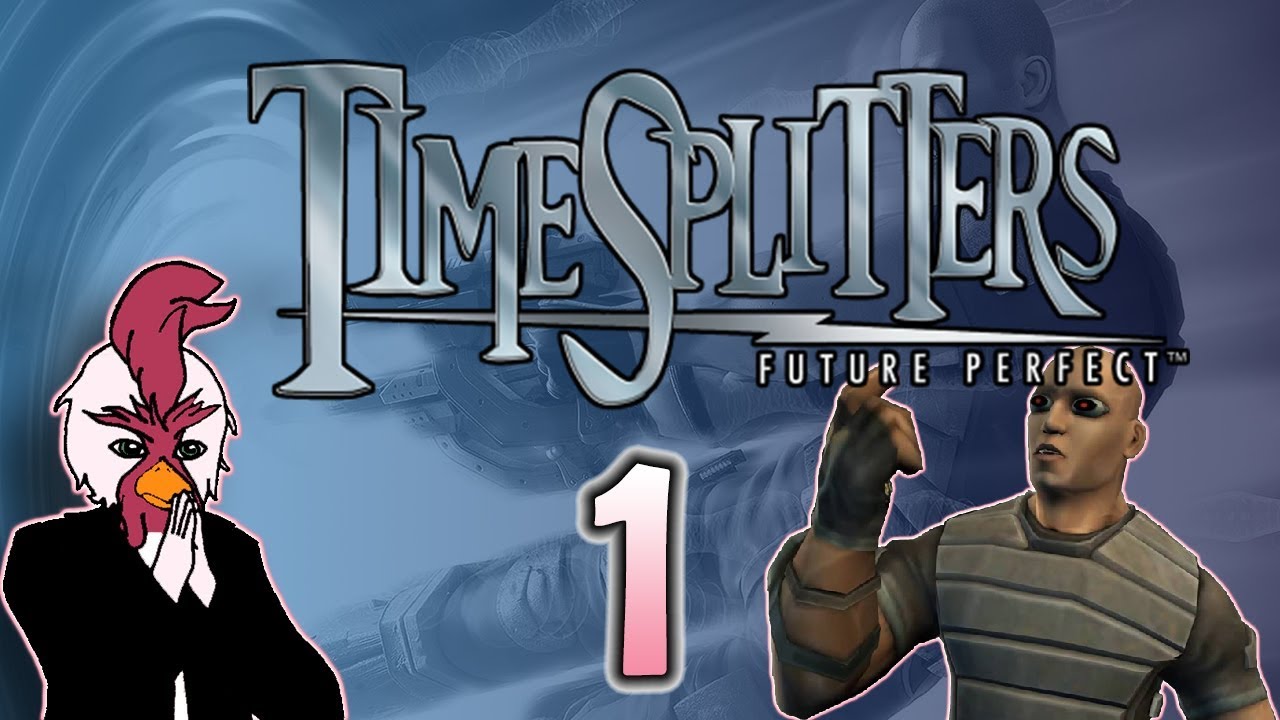 TimeSplitters: Future Perfect -1- Time to Split - YouTube