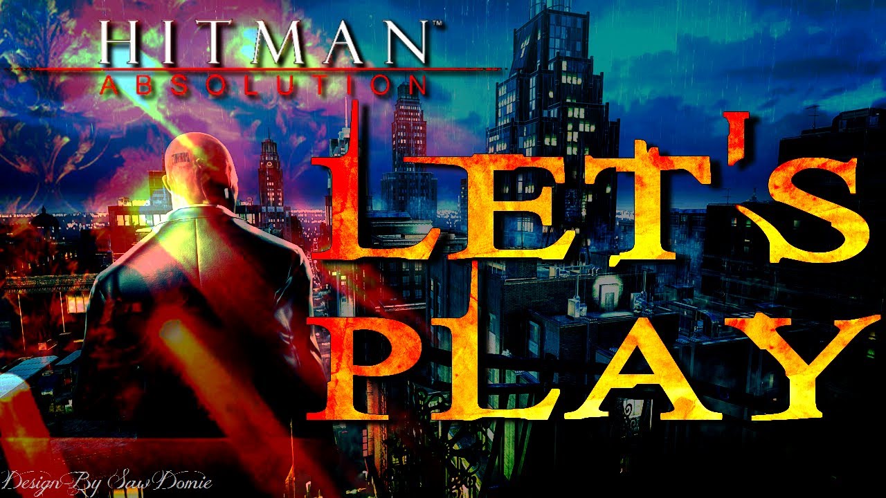 Let's Play Hitman Absolution : Prologue : Un contrat personnel - YouTube