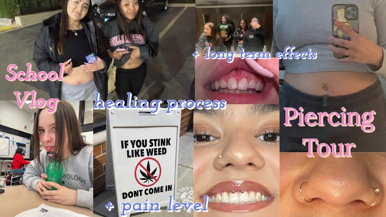 Piercing Tour + Pain Level, Healing Process, & Cleaning + School Vlog ...